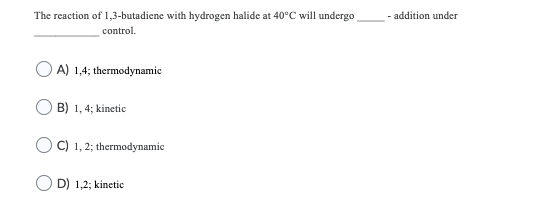 Solved The reaction of 1,3-butadiene with hydrogen halide at | Chegg.com