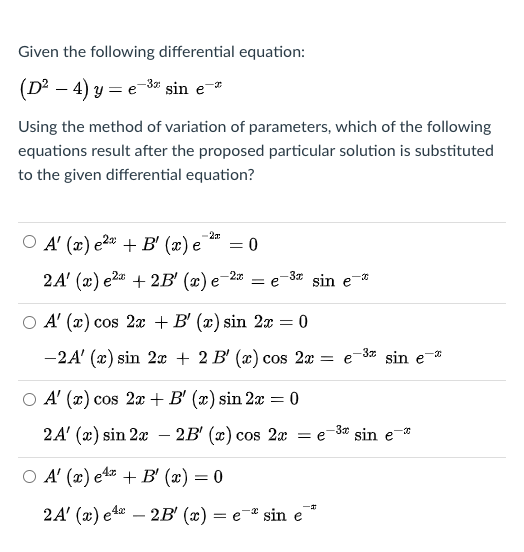 Solved Given the following differential equation: (D2 – 4) | Chegg.com