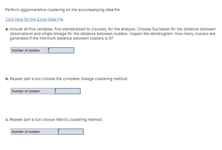 Perform agglomerative clustering on the | Chegg.com
