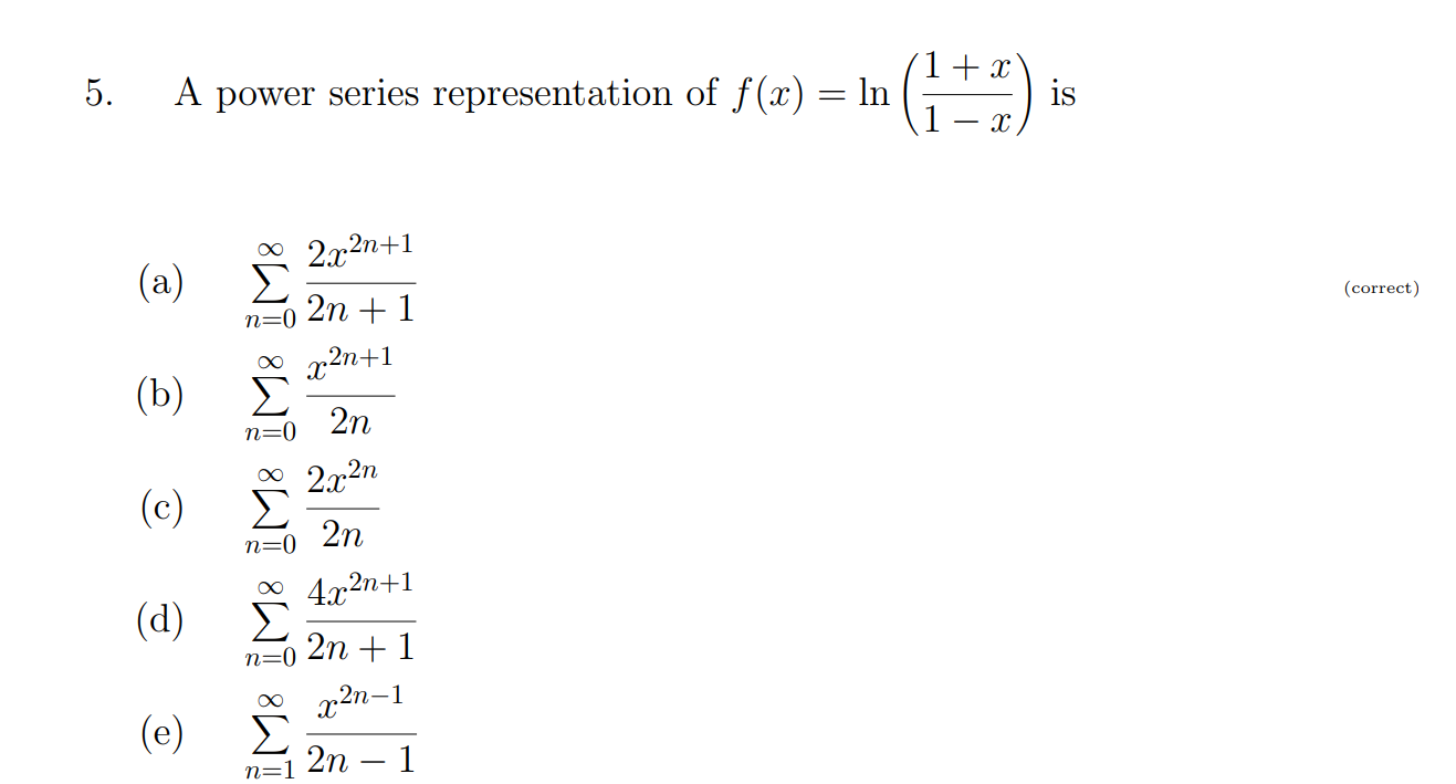Solved 5. A power series representation of f(x) = ln 2 2n+1 | Chegg.com