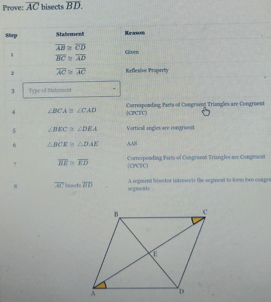 Solved Prove: AC bisects BD. Step Statement AB≅CDBC≅ADAC≅AC | Chegg.com