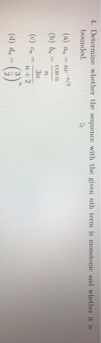 Solved 4. Determine whether the sequence with the given nth | Chegg.com