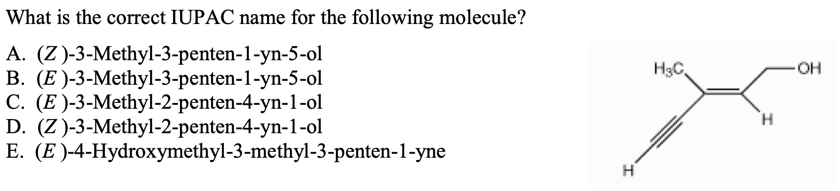 Solved H3c. OH What is the correct IUPAC name for the | Chegg.com