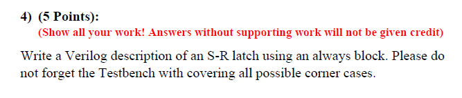 Solved 4) (5 Points): (Show all your work! Answers without | Chegg.com