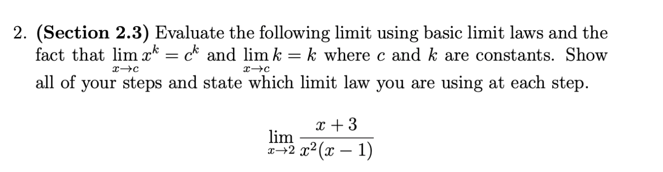 Solved 2. (Section 2.3) Evaluate the following limit using | Chegg.com