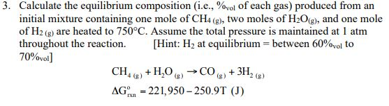 Solved 3. Calculate the equilibrium composition (i.e., %vol | Chegg.com