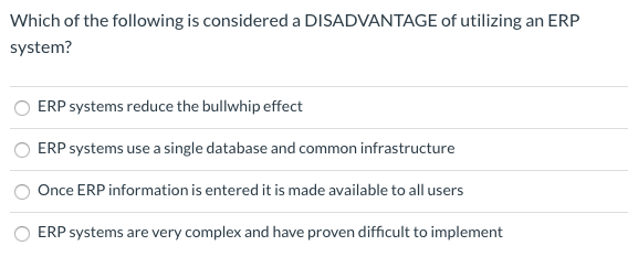 Solved Which of the following is considered a DISADVANTAGE | Chegg.com