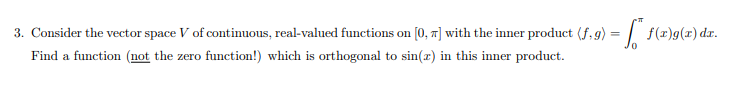 Solved Consider the vector space V ﻿of continuous, | Chegg.com