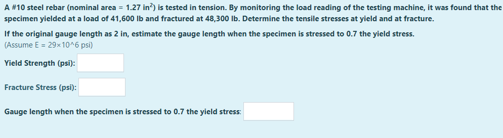 Solved A #10 steel rebar (nominal area = 1.27 in?) is tested | Chegg.com