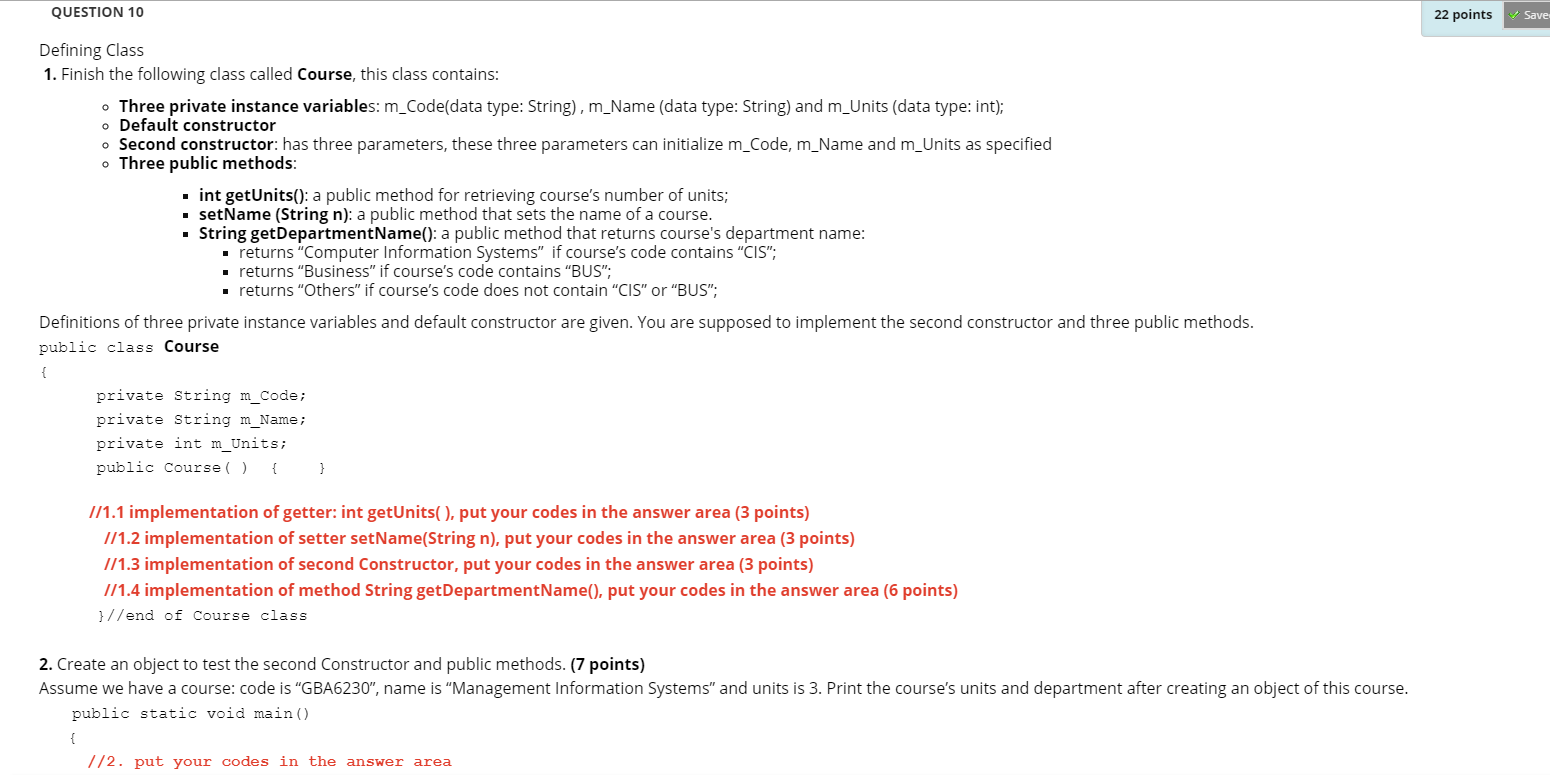 Solved QUESTION 10 22 points Save Defining Class 1. Finish | Chegg.com