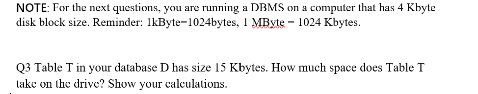 Solved NOTE: For the next questions, you are running a DBMS | Chegg.com