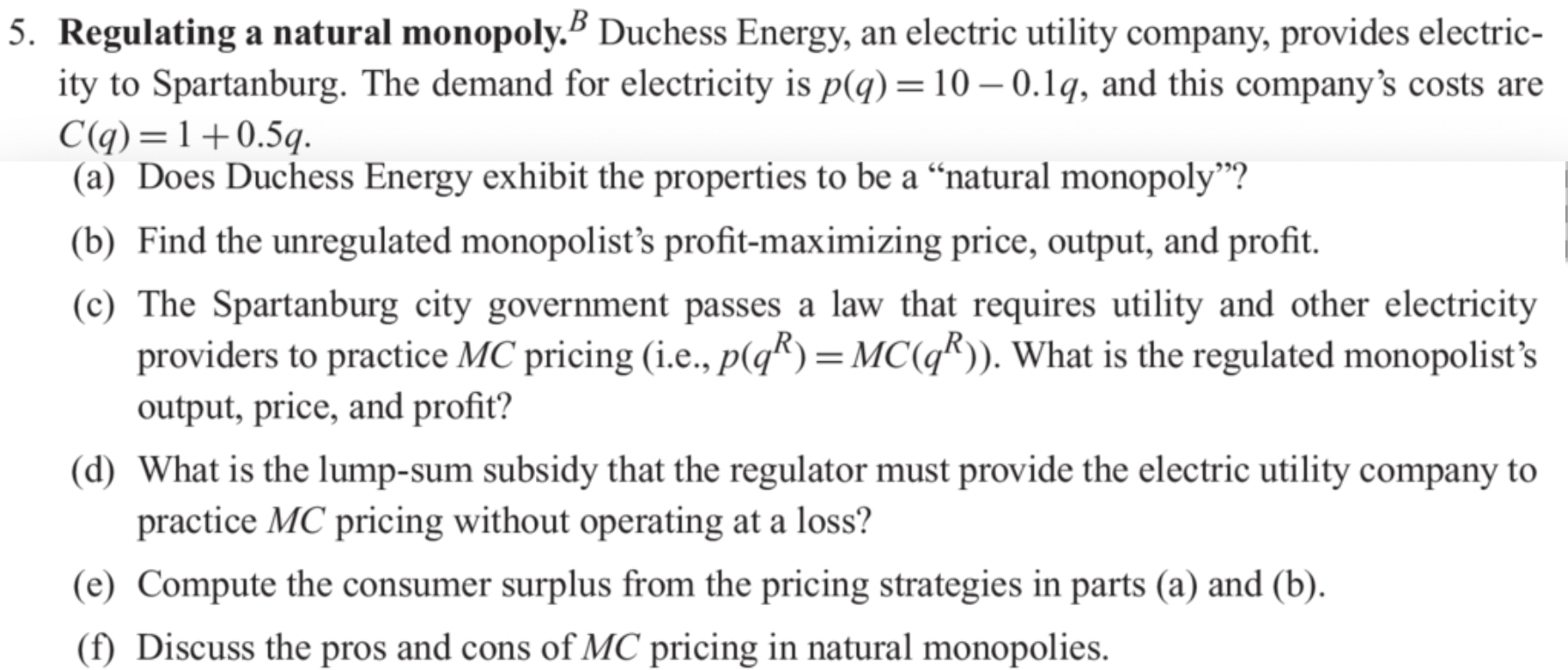Solved 5. Regulating a natural monopoly.B Duchess Energy, an | Chegg.com