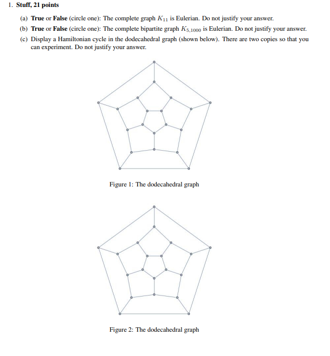 Solved 1. Stuff, 21 points (a) True or False (circle one): | Chegg.com