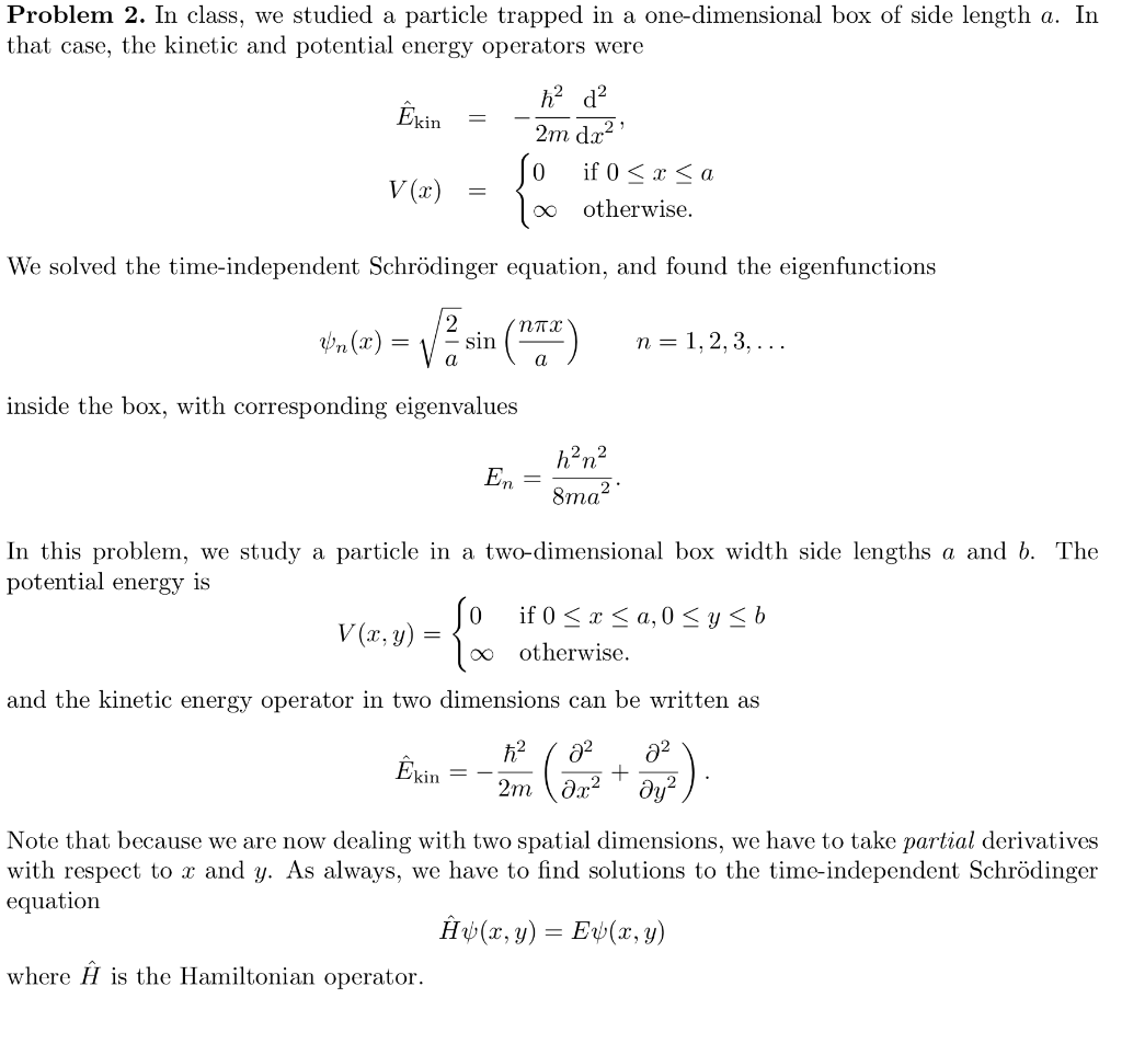 Solved Problem 2. In class, we studied a particle trapped in | Chegg.com