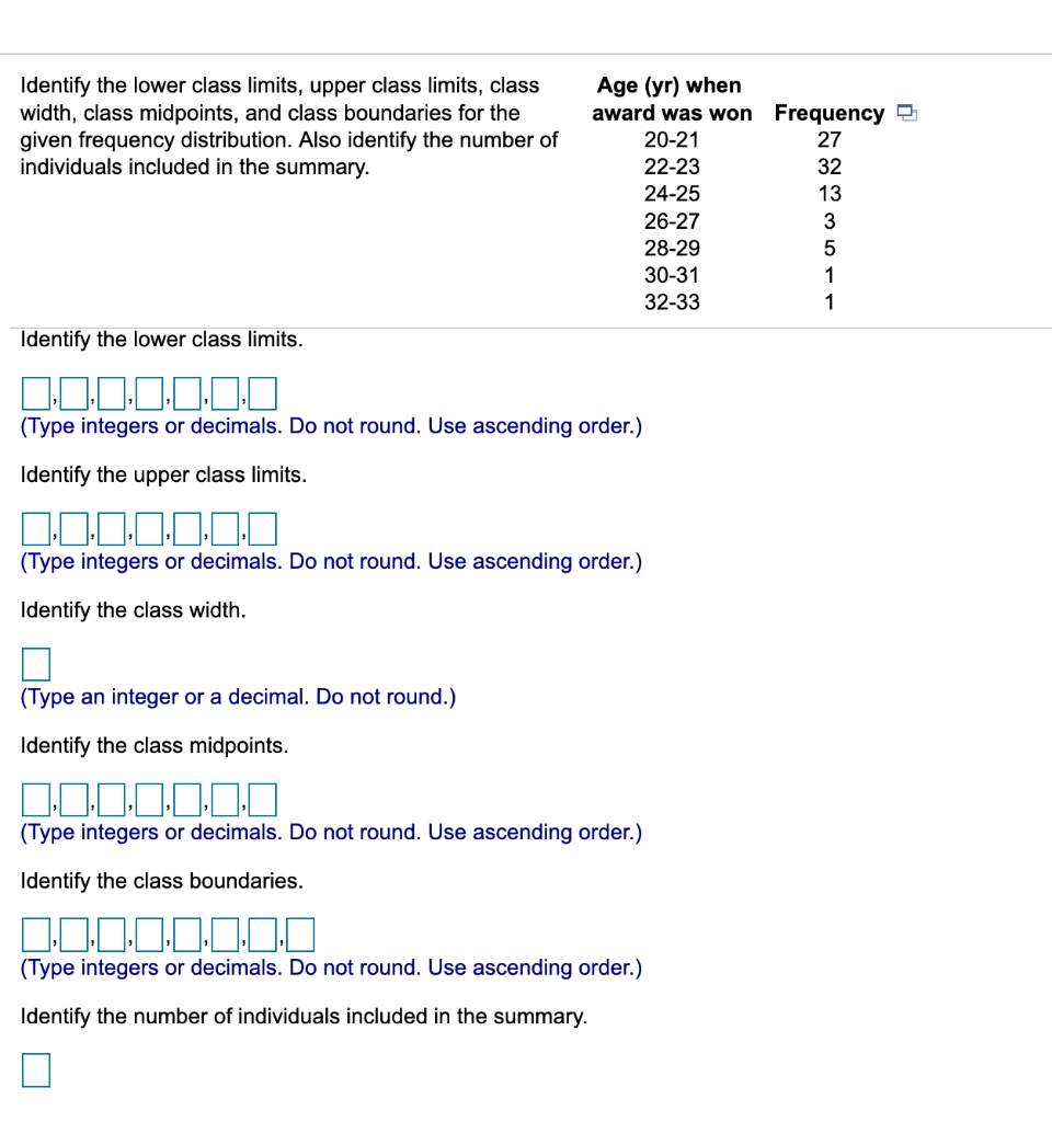Solved Identify the lower class limits, upper class limits, | Chegg.com