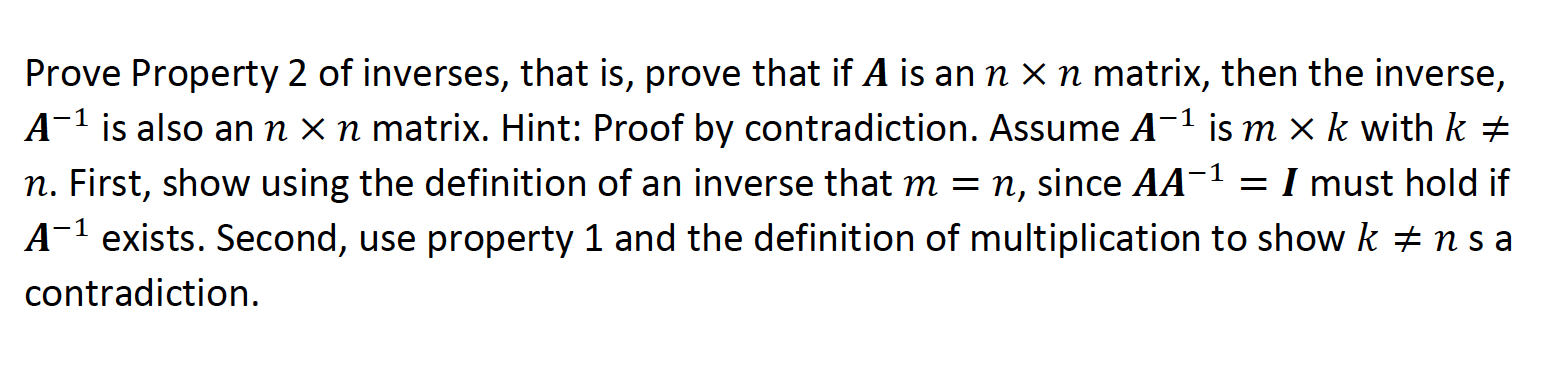 Solved Prove Property 2 of inverses, that is, prove that if | Chegg.com