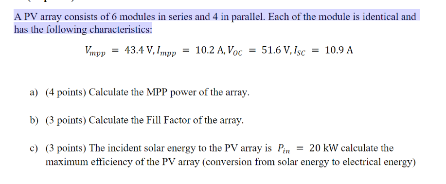 Solved A PV array consists of 6 modules in series and 4 in | Chegg.com