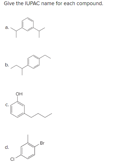 Solved Give the IUPAC name for each compound. a. b. C. d. | Chegg.com