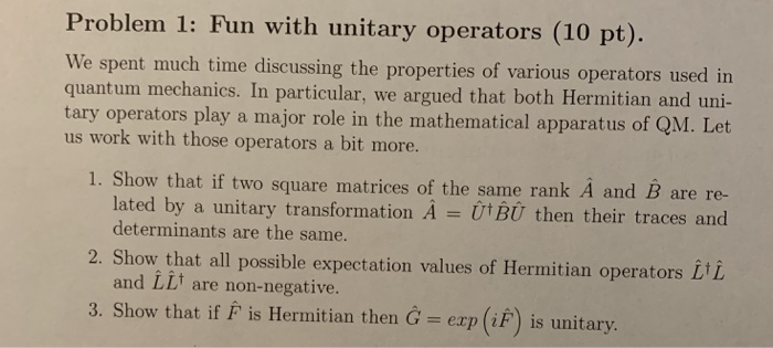 Solved Problem 1: Fun with unitary operators (10 pt). We | Chegg.com