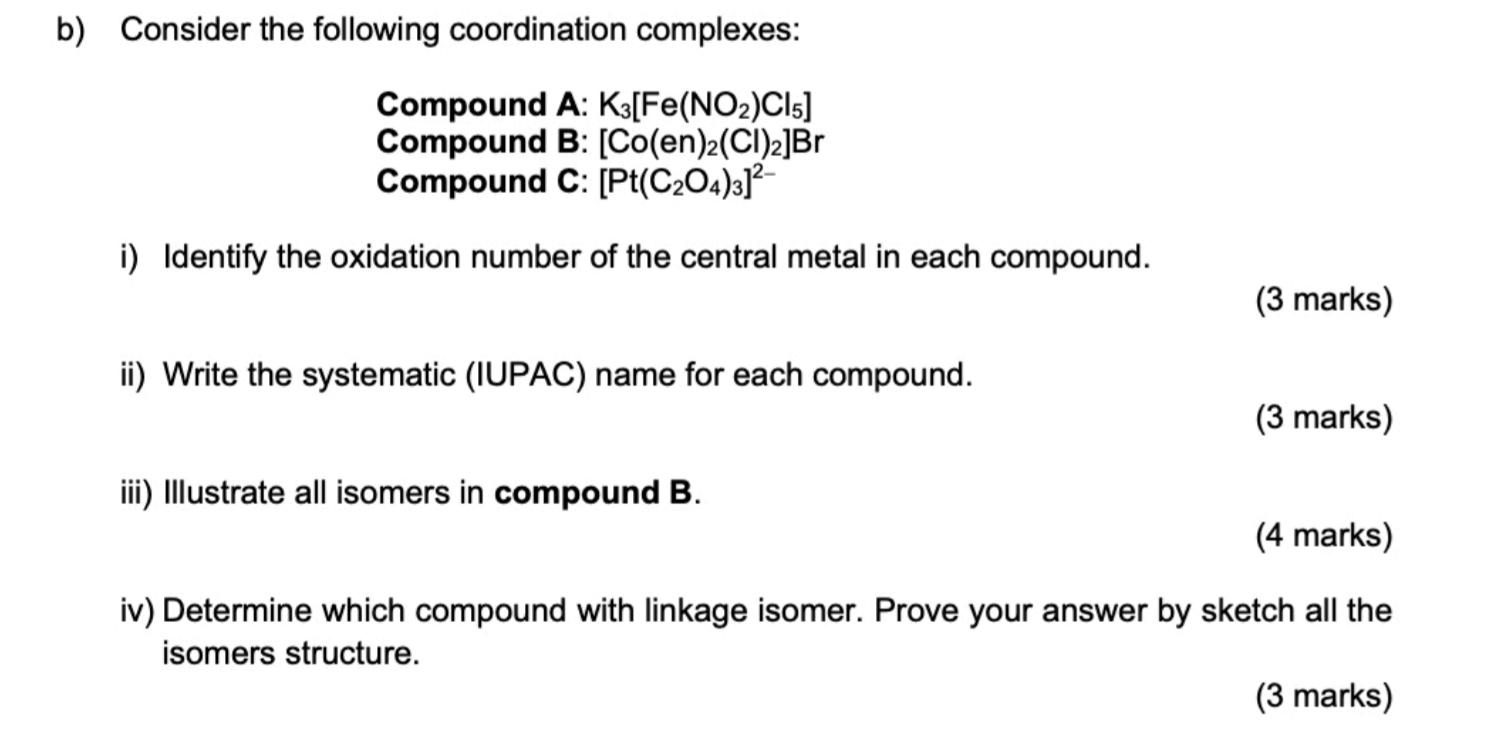 Solved b) Consider the following coordination complexes: | Chegg.com