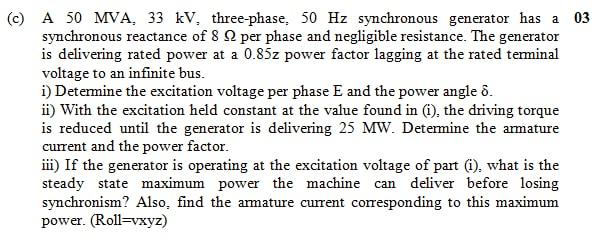 Solved c) A 50 MVA, 33kV, three-phase, 50 Hz synchronous | Chegg.com