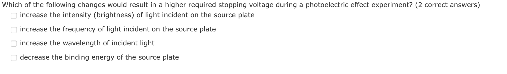 Solved Which of the following changes would result in a | Chegg.com