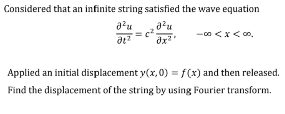 Solved Considered that an infinite string satisfied the wave | Chegg.com