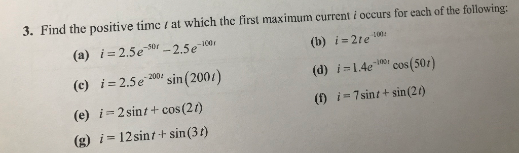 Solved 3. Find the positive time t at which the first | Chegg.com
