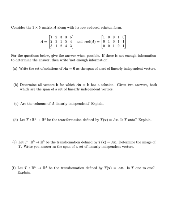 Solved Consider the 3 x 5 matrix A along with its row | Chegg.com