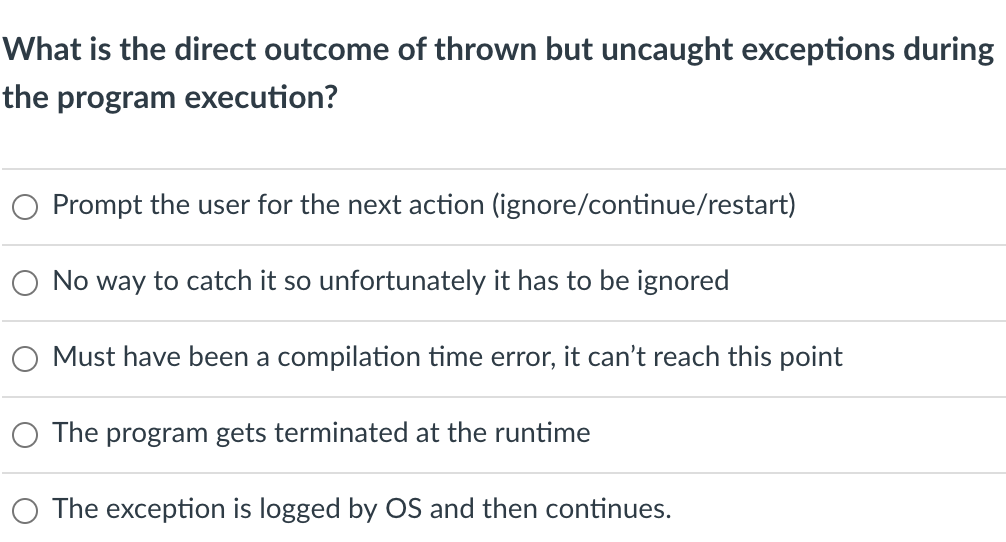 Solved What is the direct outcome of thrown but uncaught | Chegg.com