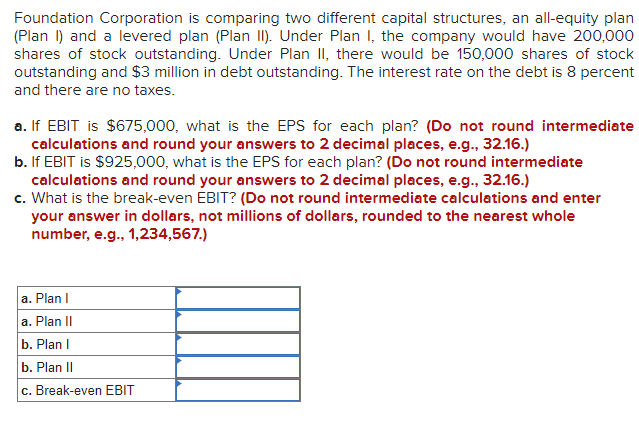 Solved Foundation Corporation is comparing two different | Chegg.com