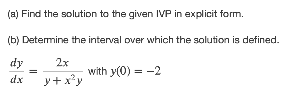 Solved (a) Find the solution to the given IVP in explicit | Chegg.com