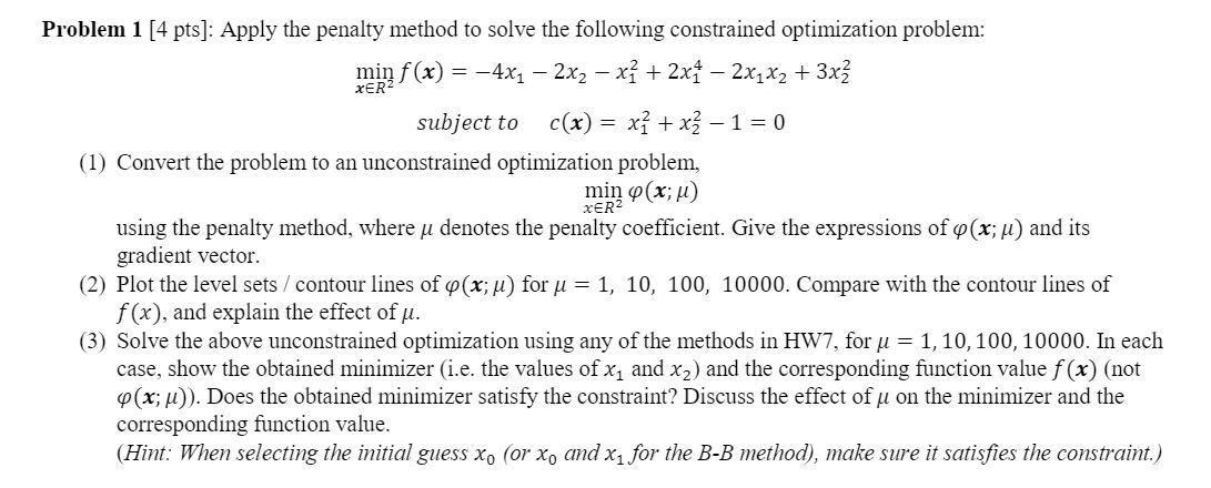 XER2 Problem 1 [4 pts]: Apply the penalty method to | Chegg.com