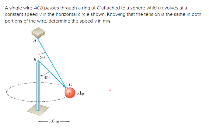 Solved A single wire ACB passes through a ring at C attached | Chegg.com