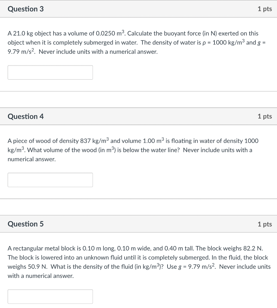 Solved Question 3 1 pts A 21.0 kg object has a volume of | Chegg.com