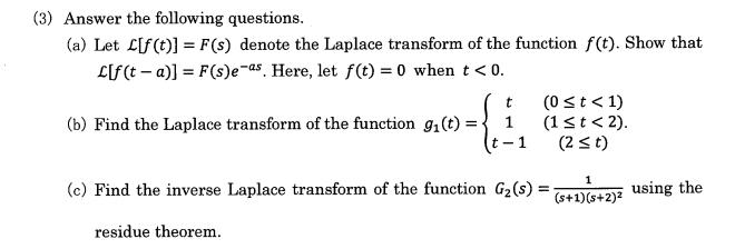 Solved (3) Answer the following questions. (a) Let L[f(t)] = | Chegg.com