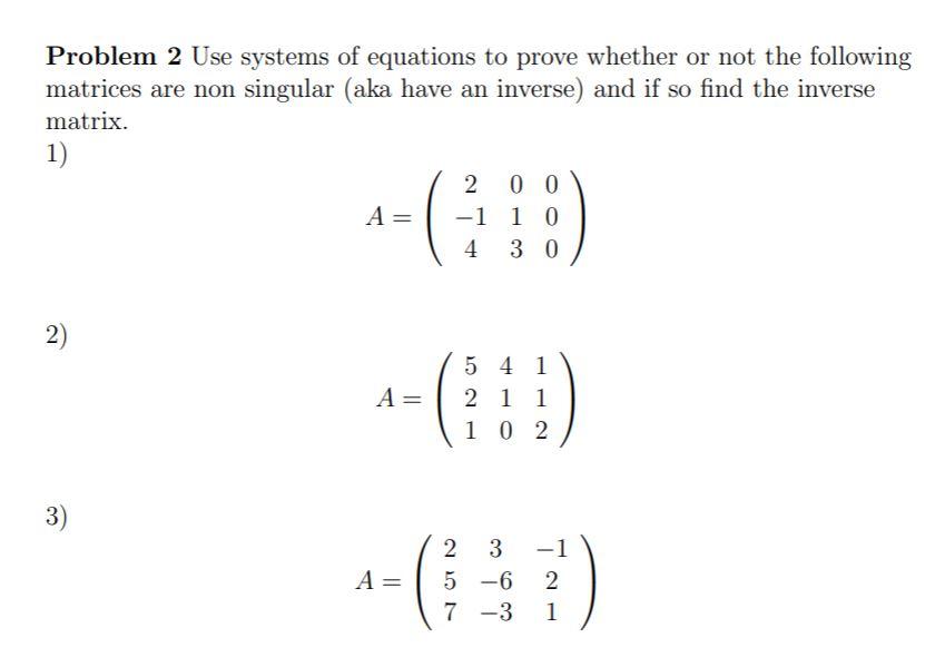 Solved Problem 2 Use systems of equations to prove whether | Chegg.com