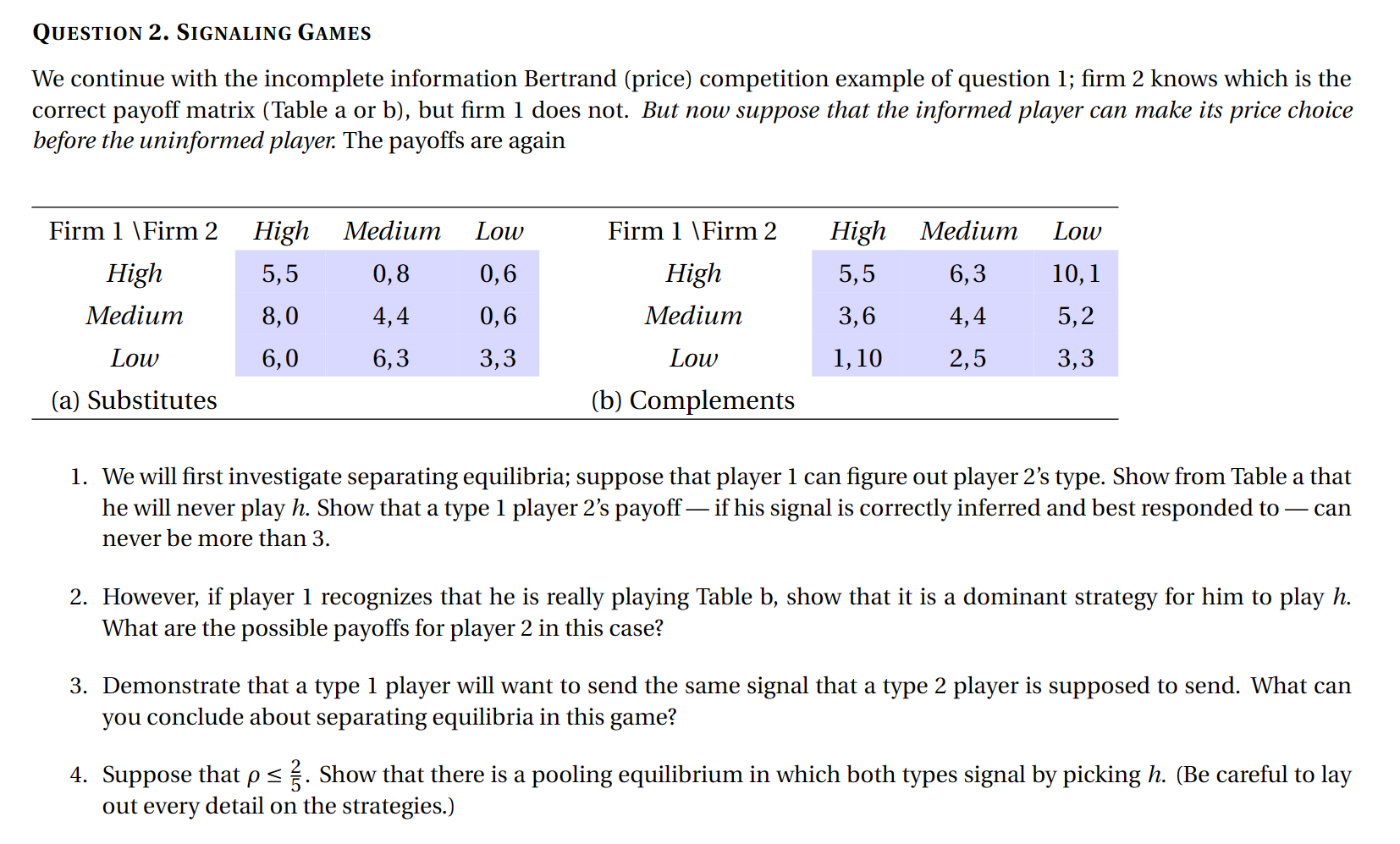 Solved QuESTION 2. Signaling GameS We continue with the | Chegg.com