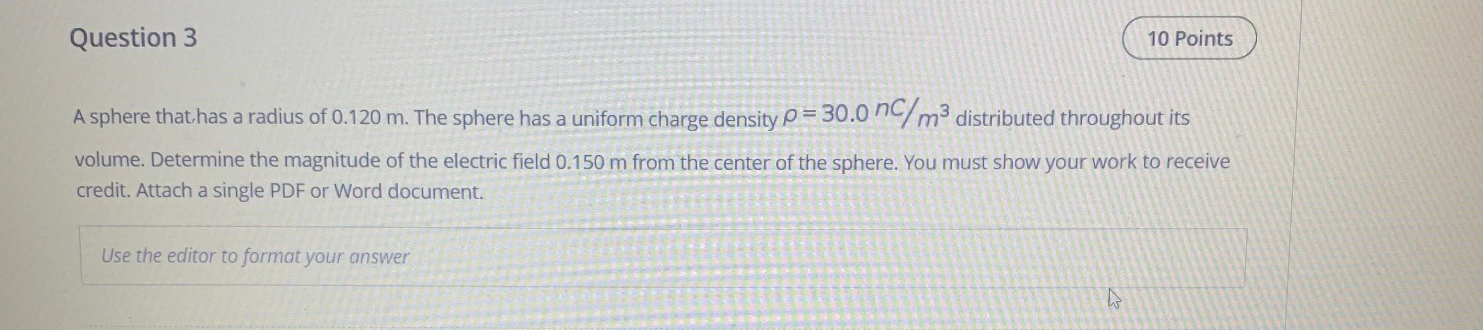 Solved Question 3 10 Points A sphere that has a radius of | Chegg.com