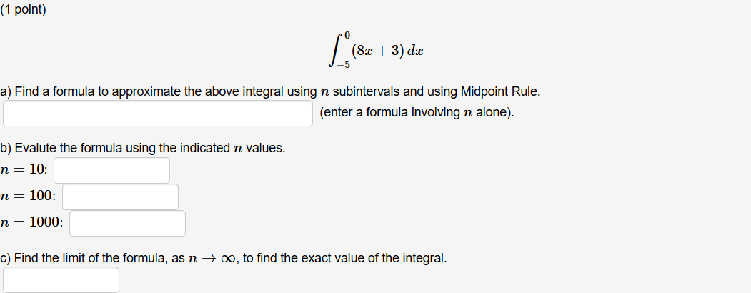 Solved (1 point) | (8x + 3) dx -5 a) Find a formula to | Chegg.com