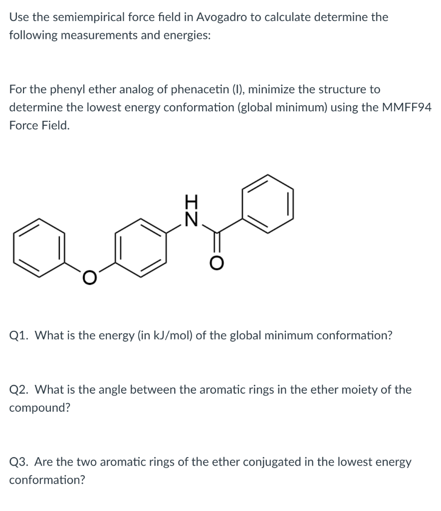 Use the semiempirical force field in Avogadro to | Chegg.com