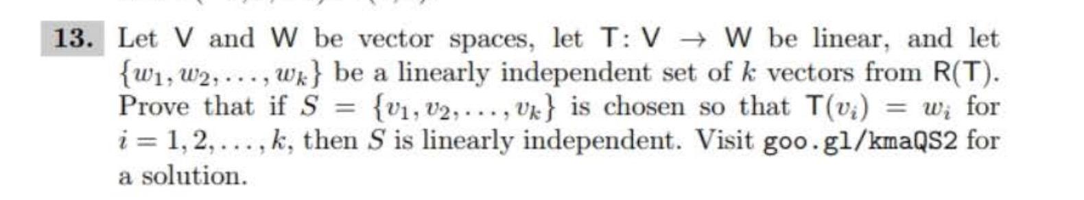 Solved 3. Let V and W be vector spaces, let T:V→W be linear, | Chegg.com Solved 3. Let V and W be vector spaces, let T:V→W be linear, | Chegg.com