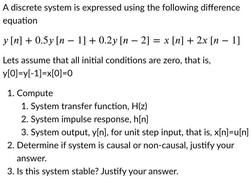Solved A discrete system is expressed using the following | Chegg.com