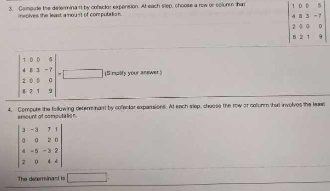 Solved 3. Compute the determinant by cofactor expansion. At | Chegg.com