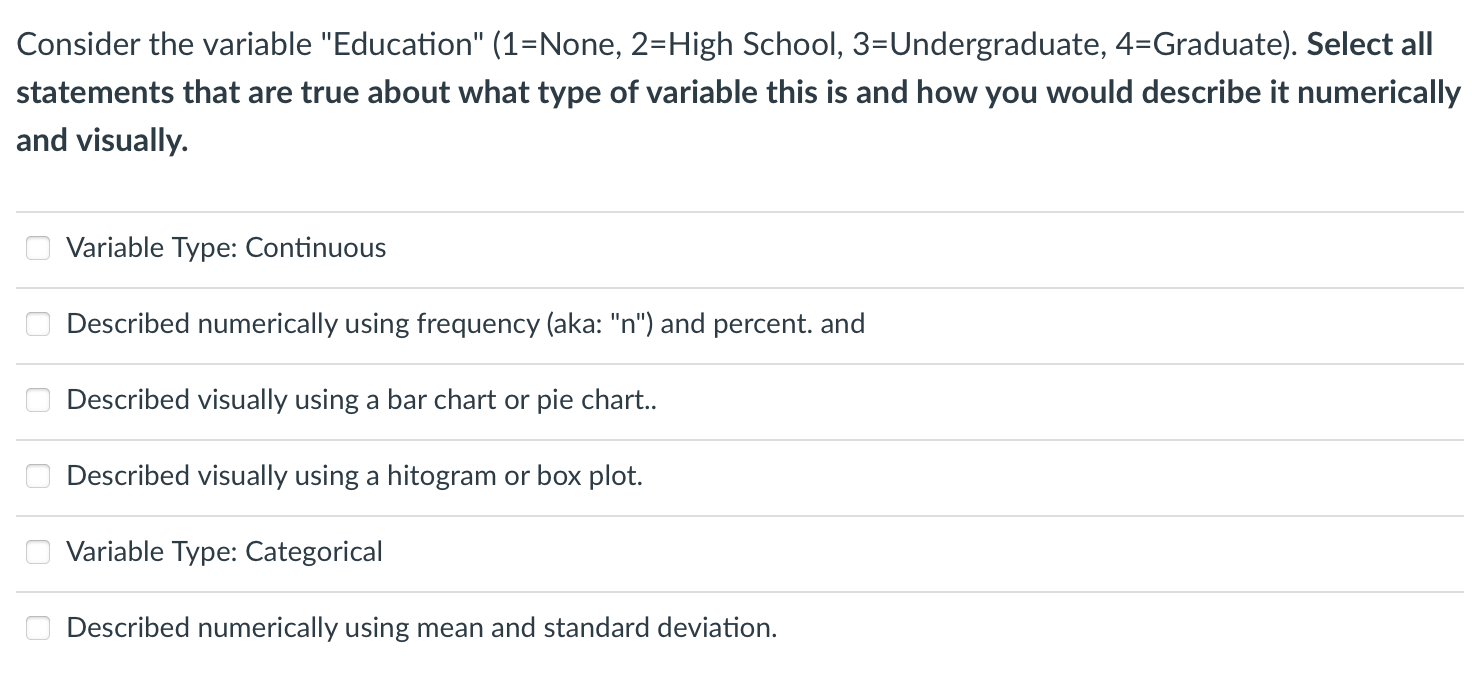 Solved Consider the variable "Education" (1=None, 2=High | Chegg.com