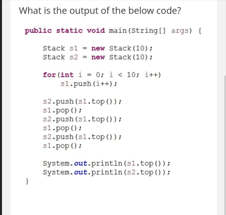 Solved What is the output of the below code? public static | Chegg.com