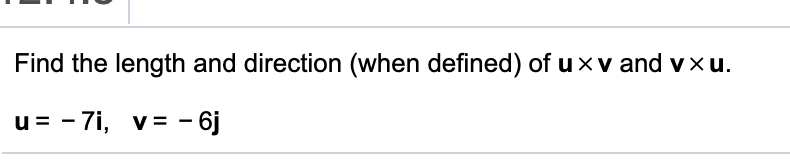 Solved Find the length and direction (when defined) of u xv | Chegg.com