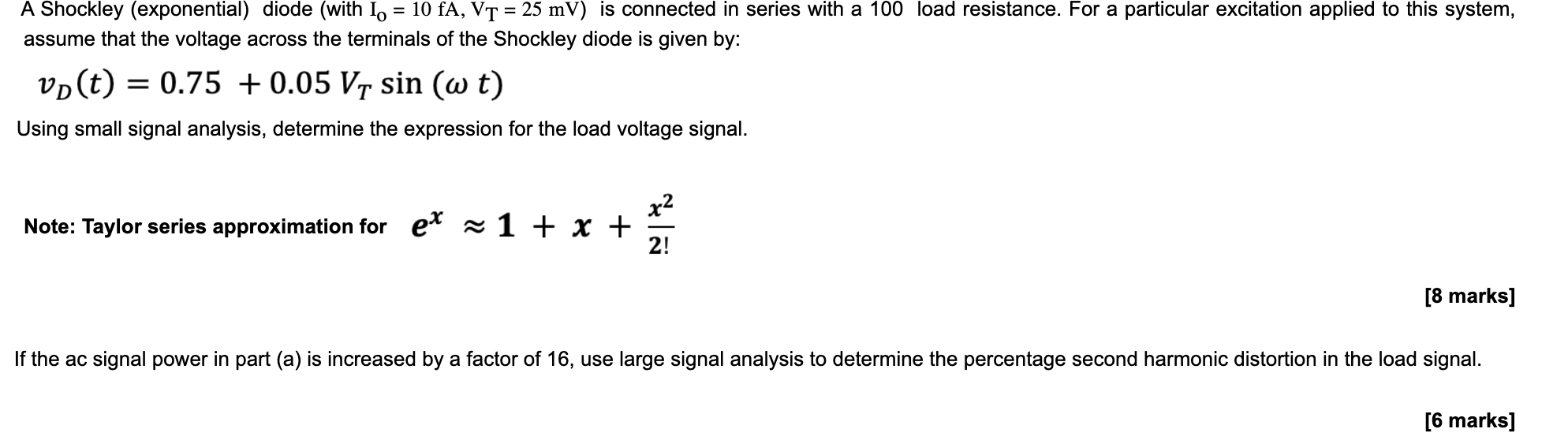 Solved A Shockley (exponential) diode (with 10 = 10 fA, VT = | Chegg.com