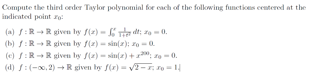 Solved Compute the third order Taylor polynomial for each of | Chegg.com