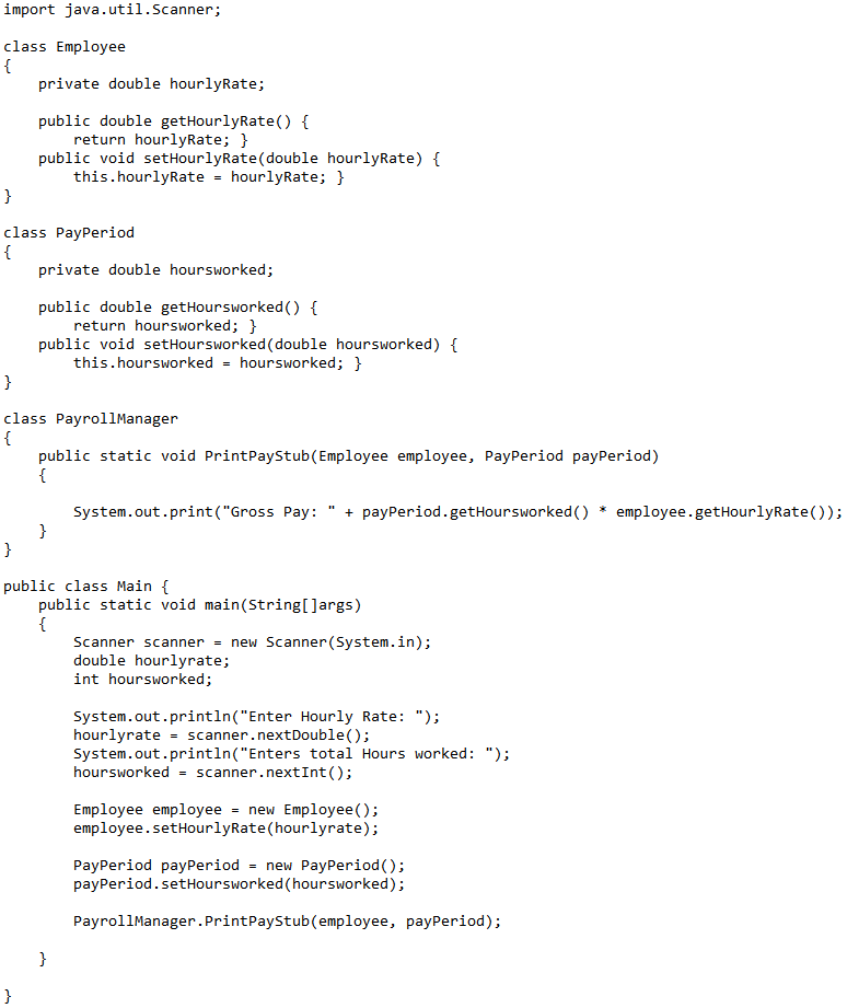 Solved I wrote a program on JAVA that calculates gross pay | Chegg.com